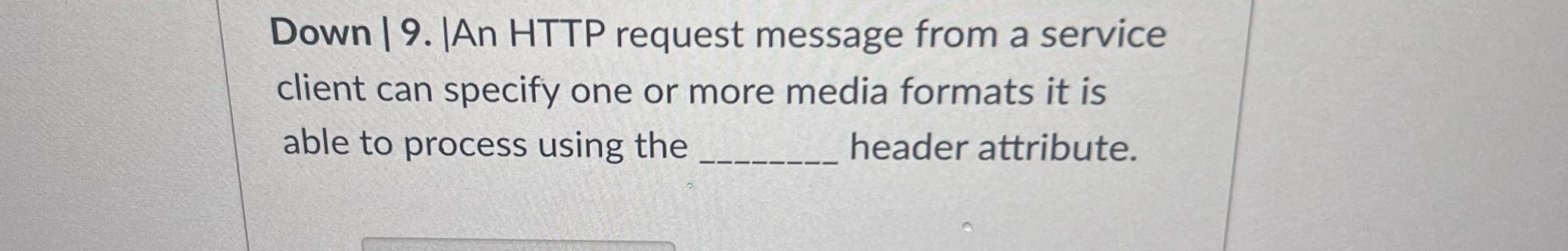 Solved Down 19. ﻿An HTTP request message from a service | Chegg.com