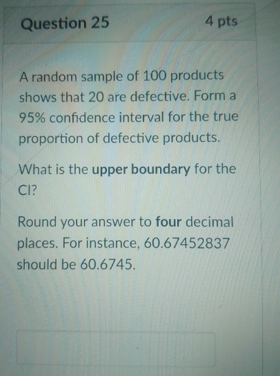 Solved Question 254 ﻿ptsA random sample of 100 ﻿products | Chegg.com