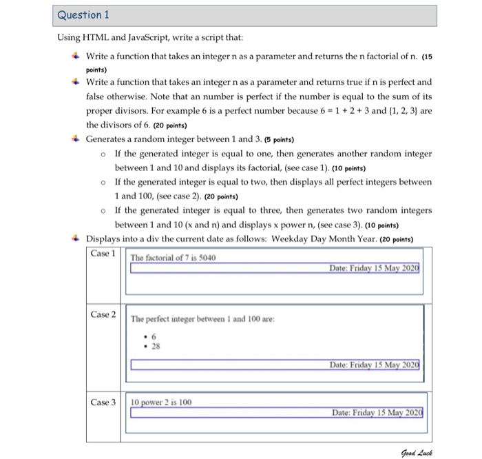Solved Question 1 Using HTML and JavaScript, write a script | Chegg.com