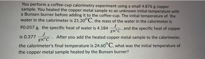 Solved You perform a coffee-cup calorimetry experiment using | Chegg.com