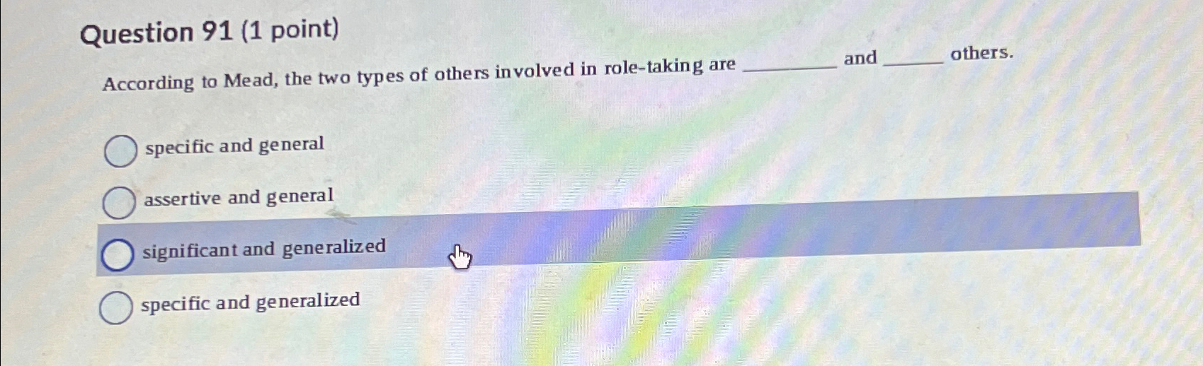 Solved Question 91 (1 ﻿point)According to Mead, the two | Chegg.com