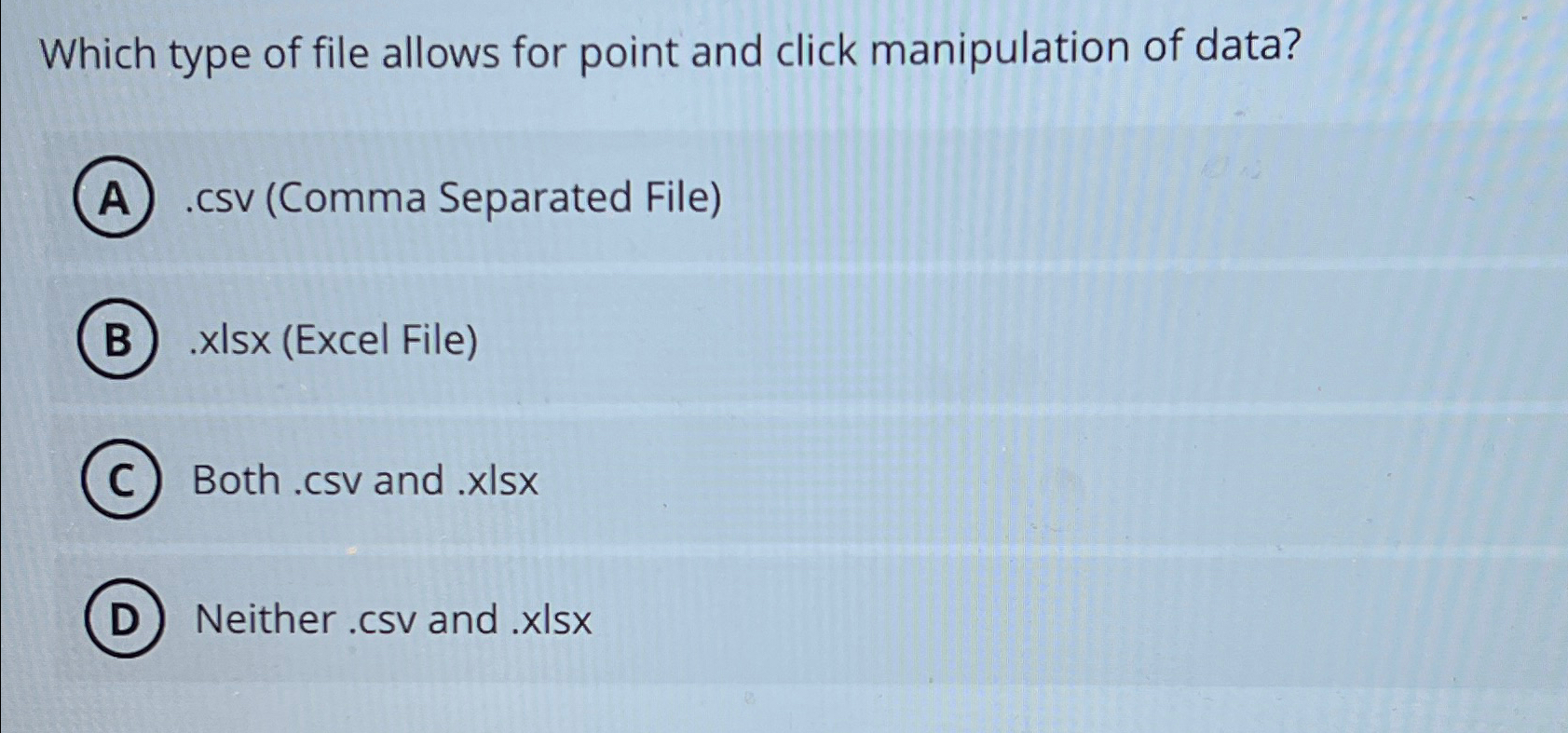 Solved Which type of file allows for point and click | Chegg.com