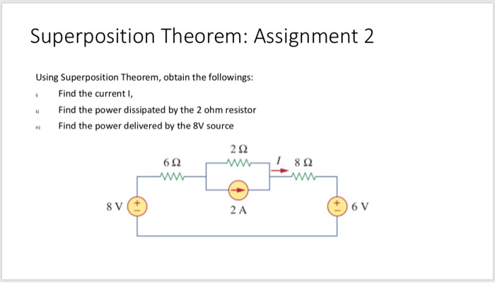 Solved Superposition Theorem: Assignment 2 Using | Chegg.com