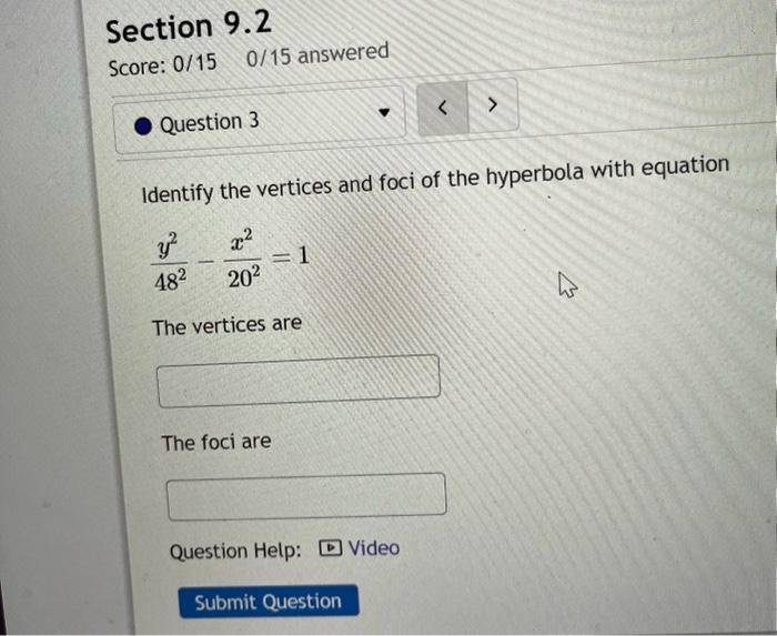 Solved Identify the vertices and foci of the hyperbola with | Chegg.com