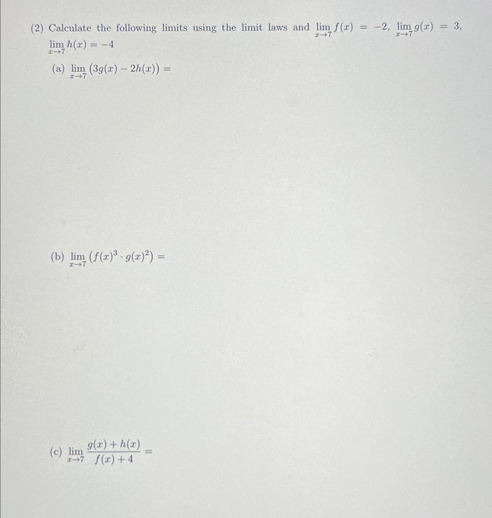 Solved (2) ﻿Calculate the following limits using the limit | Chegg.com