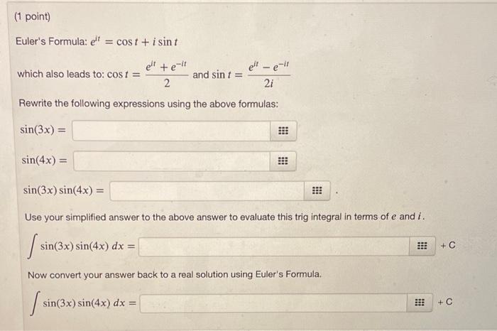 Solved (1 point) Euler's Formula: et = cost + i sint eit + | Chegg.com