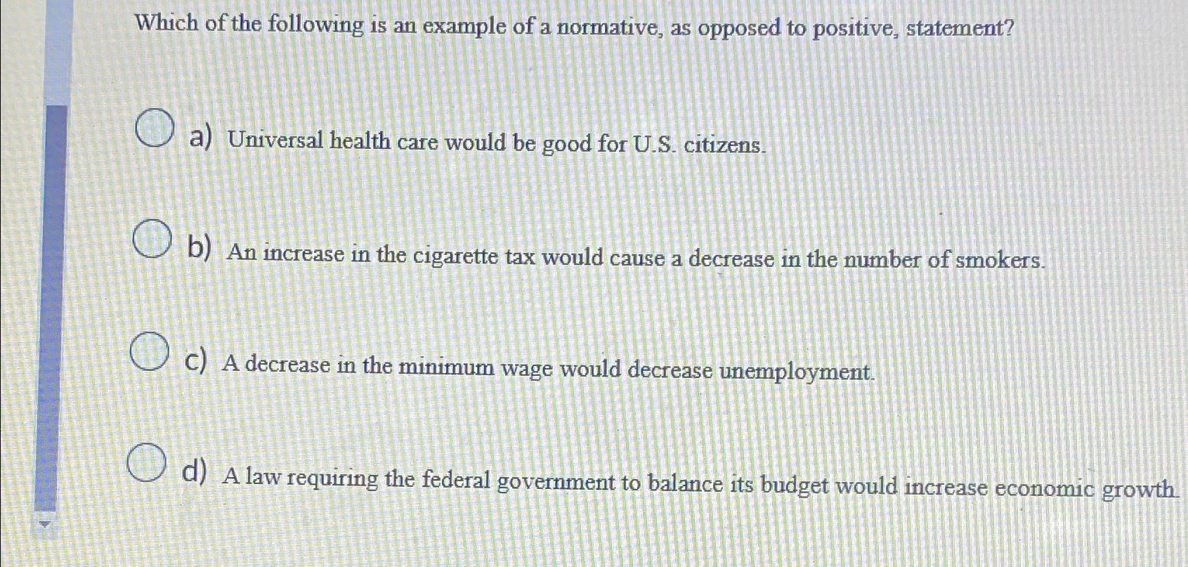 Solved Which of the following is an example of a normative, | Chegg.com