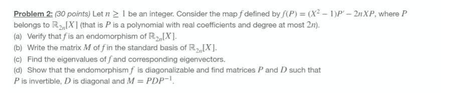Solved Problem 2: (30 points) Let n≥1 be an integer. | Chegg.com