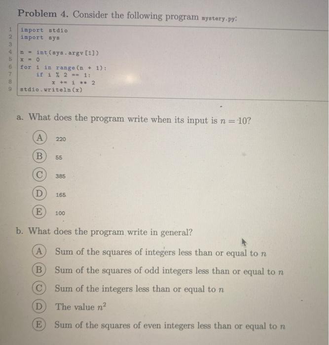 Solved Problem 4. Consider the following program mystery.py: | Chegg.com