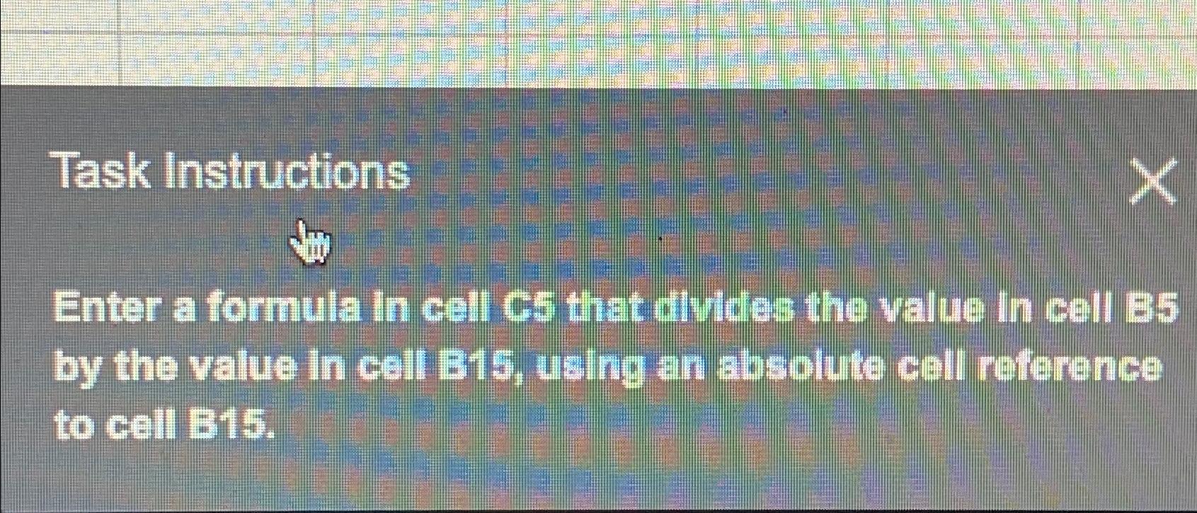 Solved Task InstructionsEnter a formula in cell C5 ﻿that | Chegg.com