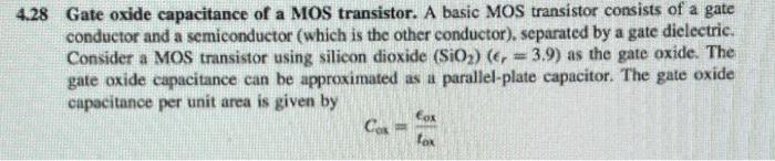 Solved 28 Gate oxide capacitance of a MOS transistor. A | Chegg.com