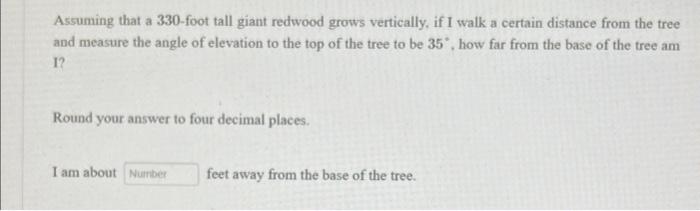 Solved Assuming that a 330-foot tall giant redwood grows | Chegg.com