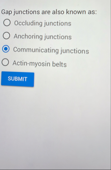 Solved Gap junctions are also known as:Occluding | Chegg.com