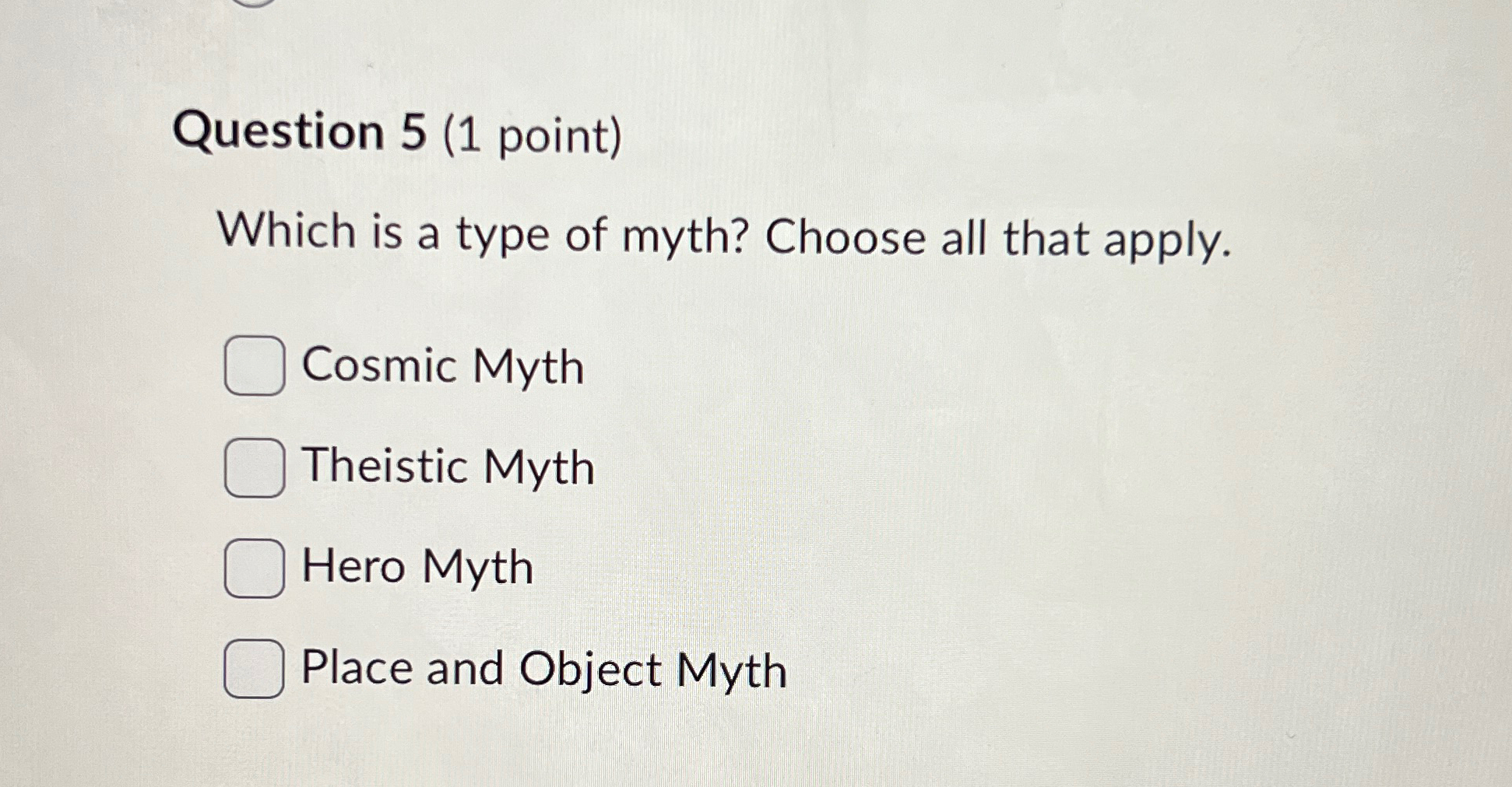 Solved Question 5 (1 ﻿point)Which is a type of myth? ﻿Choose | Chegg.com