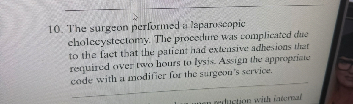 Solved 10. ﻿The surgeon performed a laparoscopic | Chegg.com