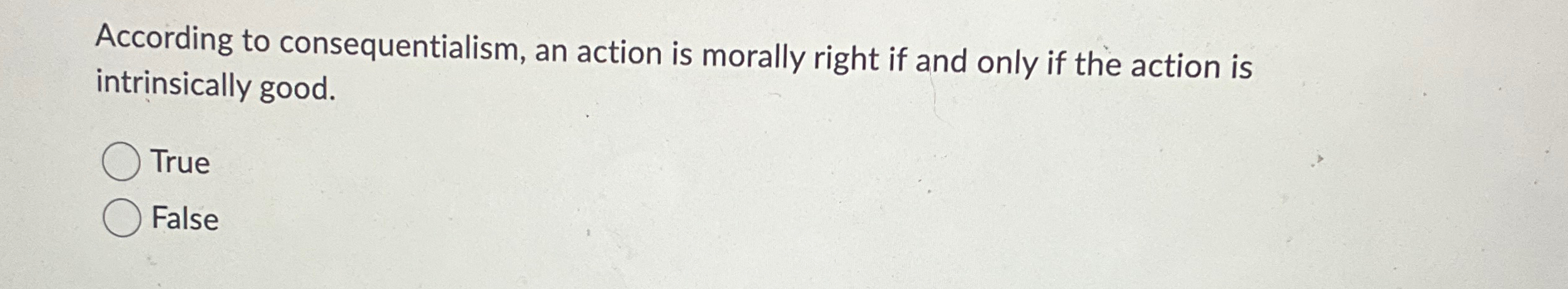 Solved According to consequentialism, an action is morally | Chegg.com