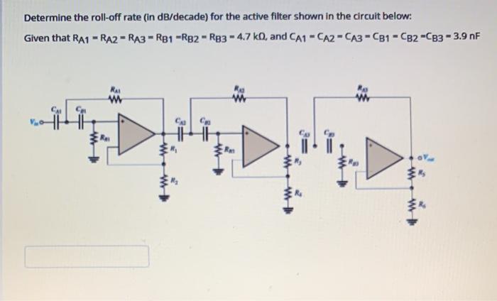 Solved Determine the roll-off rate (in dB/decade) for the | Chegg.com
