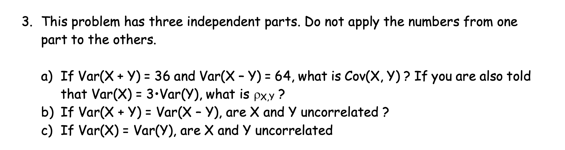 Solved This problem has three independent parts. Do not | Chegg.com