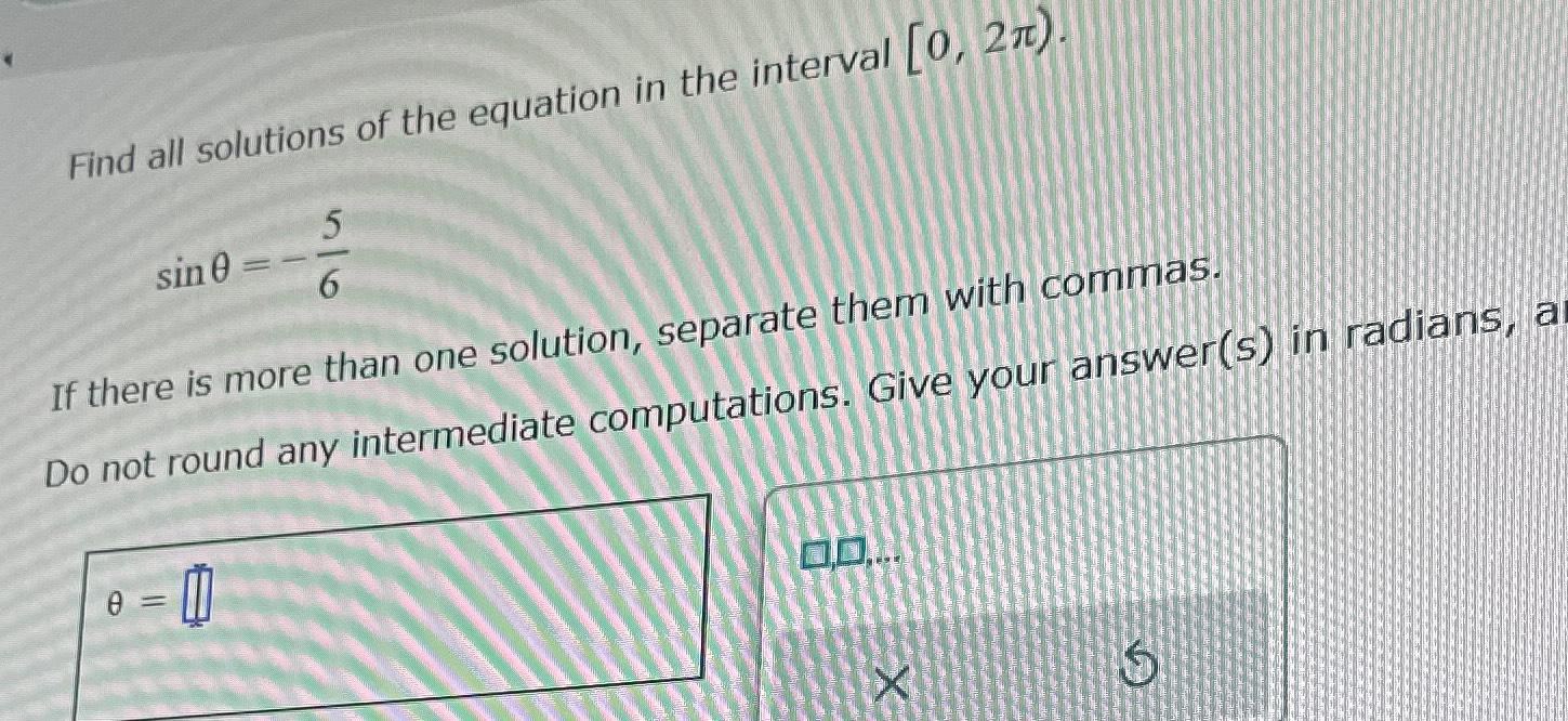 Solved Find all solutions of the equation in the interval | Chegg.com