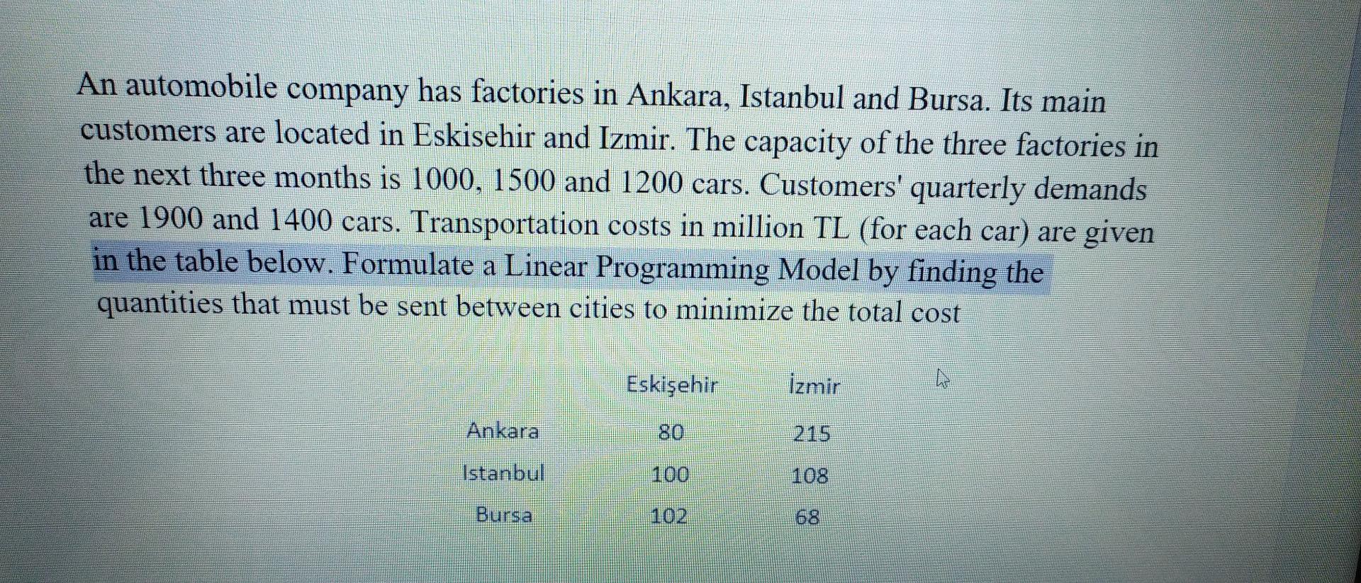 Solved An automobile company has factories in Ankara, | Chegg.com