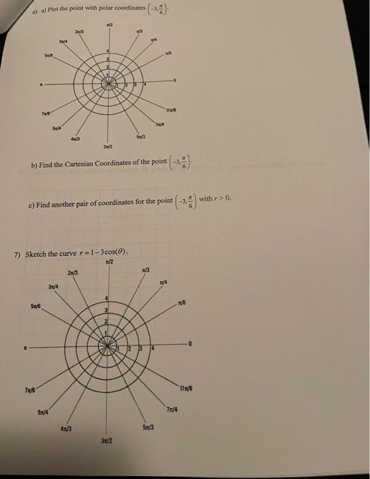 Solved 6) a) Plot the point with polar coordinates (−3,6π). | Chegg.com