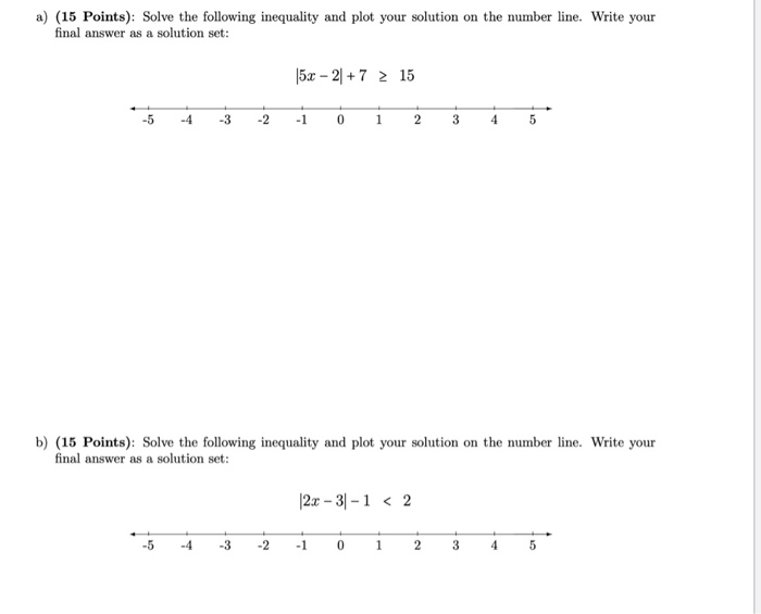 Solved a) (15 Points): Solve the following inequality and | Chegg.com
