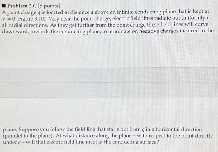 Solved Problem 3.C [ 5 points] A point charge q is located | Chegg.com