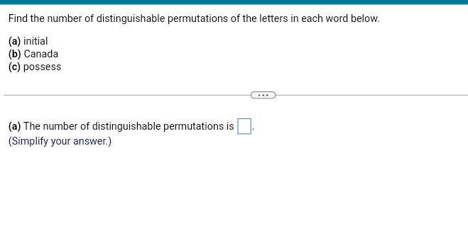 Solved Find the number of distinguishable permutations of | Chegg.com