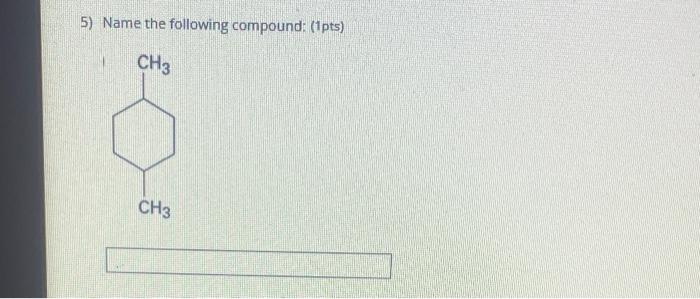Solved 3) Name the following compound(HINT: identify the | Chegg.com