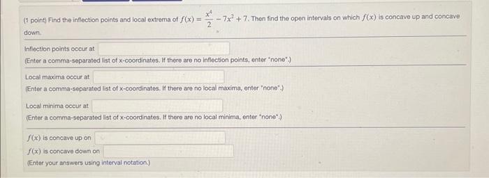 Solved (1 point) Find the inflection points and local | Chegg.com
