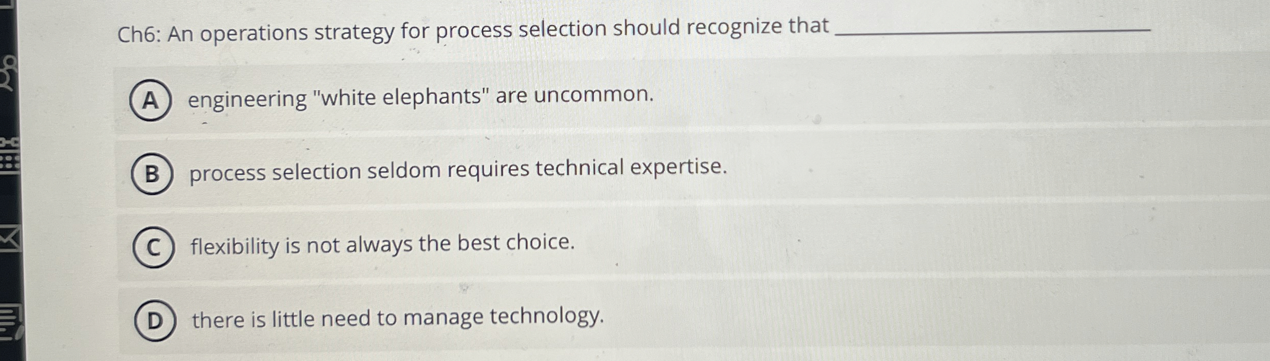 Solved Ch6: An operations strategy for process selection | Chegg.com