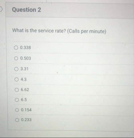 Solved Question 2What is the service rate? (Calls per | Chegg.com