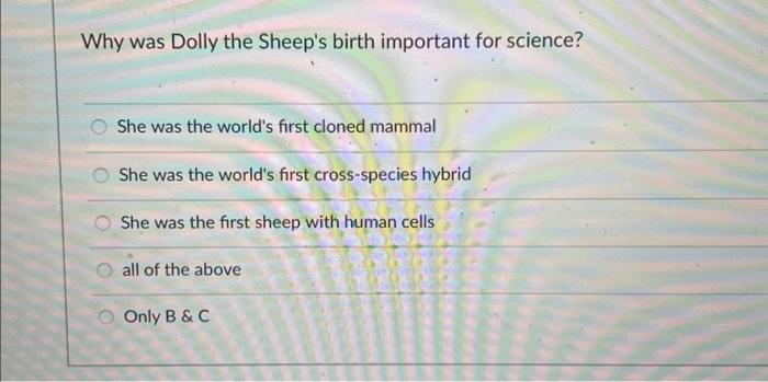 Solved Why was Dolly the Sheep's birth important for | Chegg.com