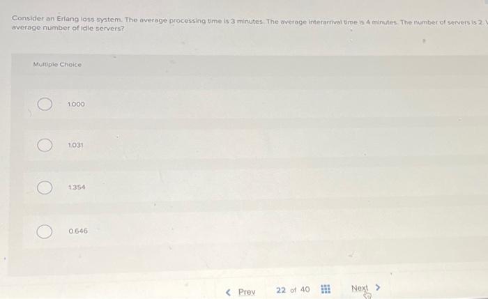 Solved Consider an Erlang loss system. The average | Chegg.com