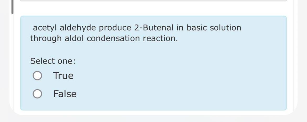 Solved acetyl aldehyde produce 2-Butenal in basic solution | Chegg.com