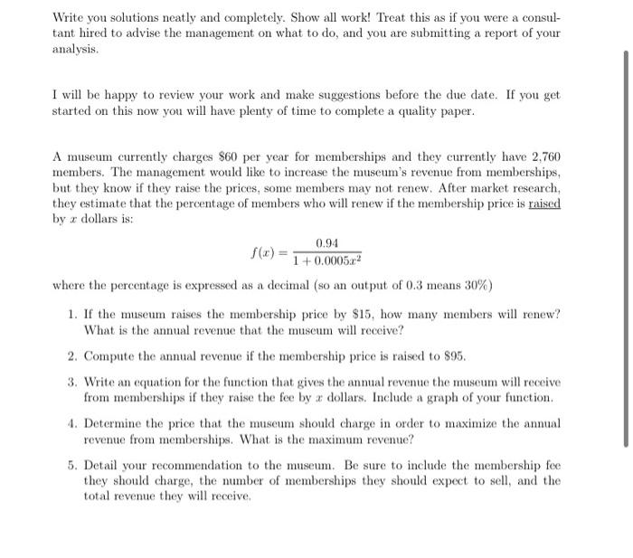 Solved Write you solutions neatly and completely. Show all | Chegg.com