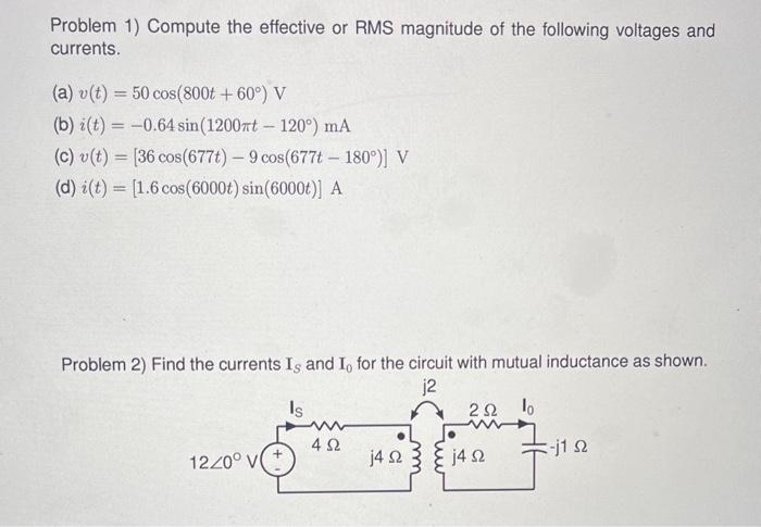 Solved Problem 1) Compute the effective or RMS magnitude of | Chegg.com