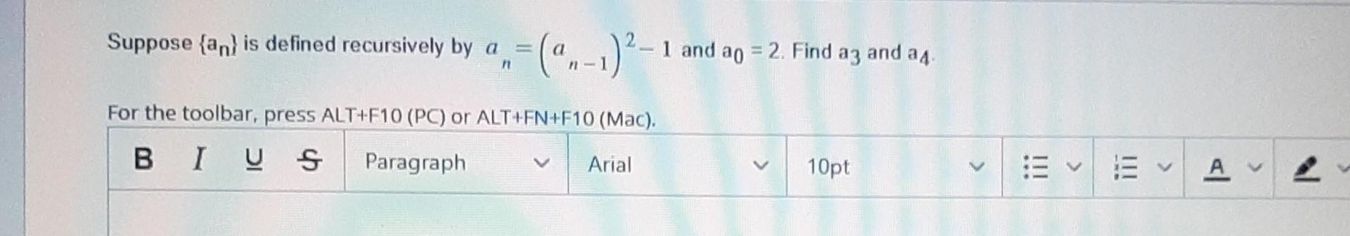 Solved Suppose {an} is defined recursively by an=(an−1)2−1 | Chegg.com