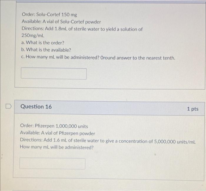 Solved Order: Solu-Cortef 150 mg Available: A vial of | Chegg.com