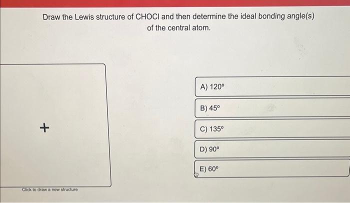 Solved Draw the Lewis structure of CHOCl and then determine | Chegg.com