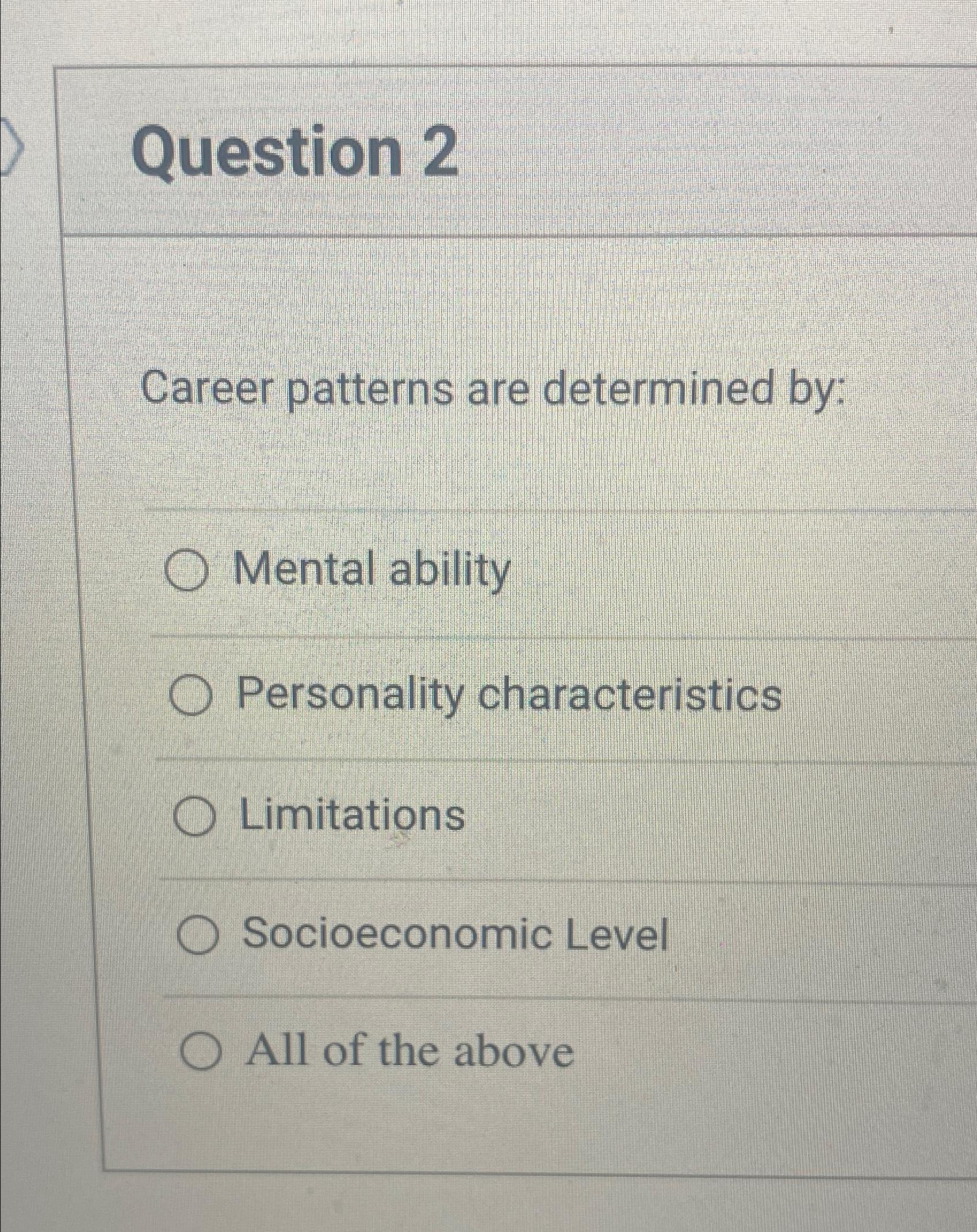 Solved Career patterns are determined by:Mental | Chegg.com