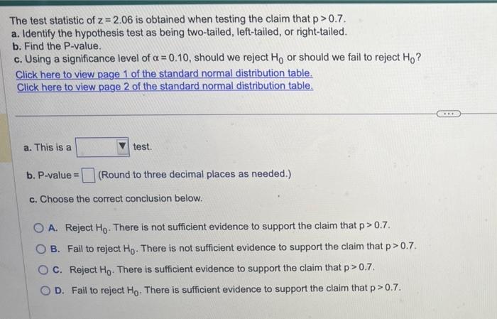 Solved The Test Statistic Of Z 2 06 Is Obtained When Testing