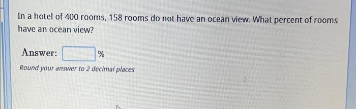 Solved In a hotel of 400 rooms, 158 rooms do not have an | Chegg.com