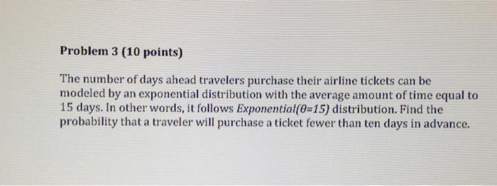 Solved Problem 3 (10 points) The number of days ahead | Chegg.com
