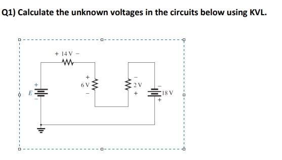 Solved Q1) Calculate the unknown voltages in the circuits | Chegg.com