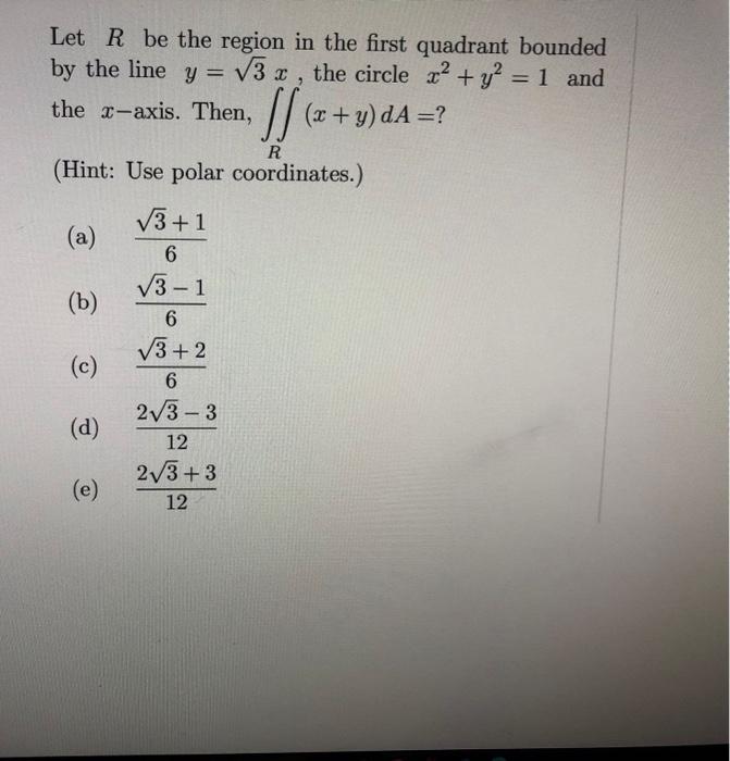 Solved Let R be the region in the first quadrant bounded by | Chegg.com