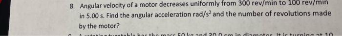 Solved 8. Angular velocity of a motor decreases uniformly | Chegg.com