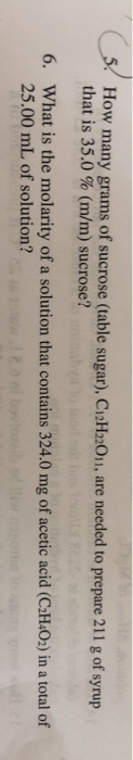 Solved 5.How many grams of sucrose (table sugar), C12H22O11, | Chegg.com