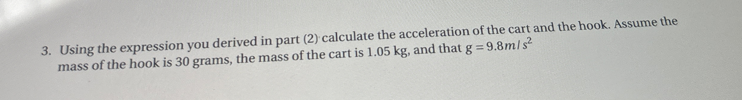 Solved Using the expression you derived in part (2) | Chegg.com