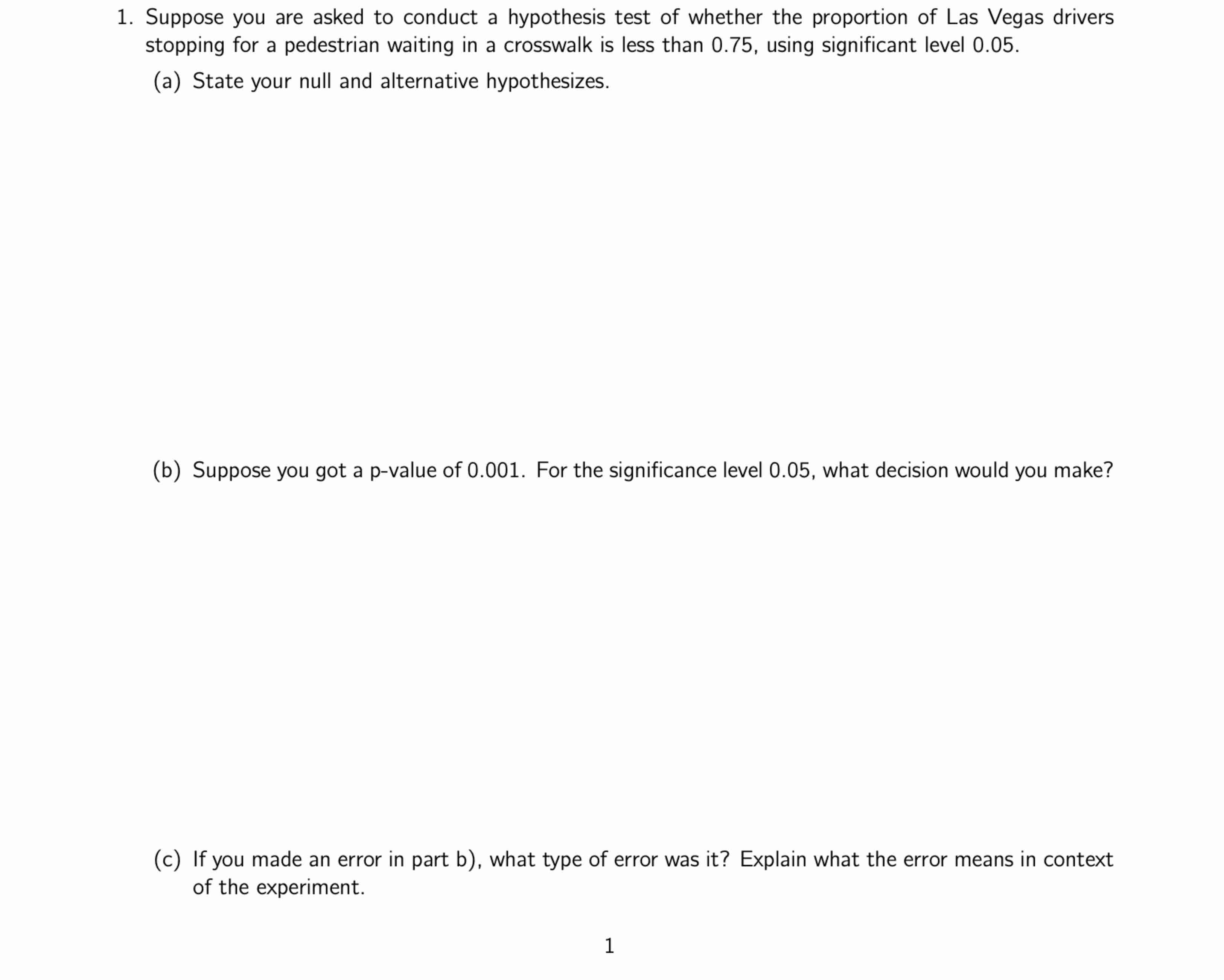 Solved 1. ﻿Suppose you are asked to conduct a hypothesis | Chegg.com